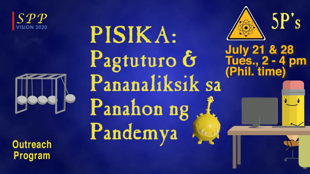 (5P’s) PISIKA: Pagtuturo & Pananaliksik sa Panahon ng Pandemya ...